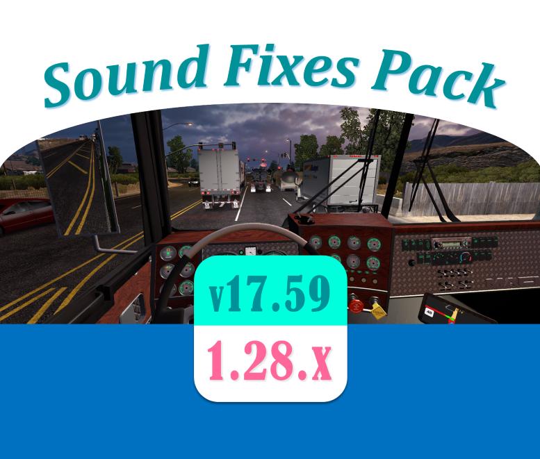 SOUND FIXES PACK V17.59 MOD - ETS2 Mod Download