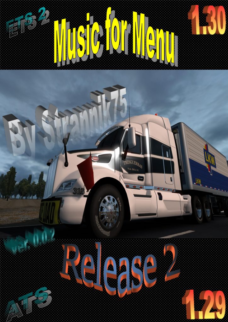 MUSIC FOR MENU RELEASE 2 1.30 MOD - ETS2 Mod Download