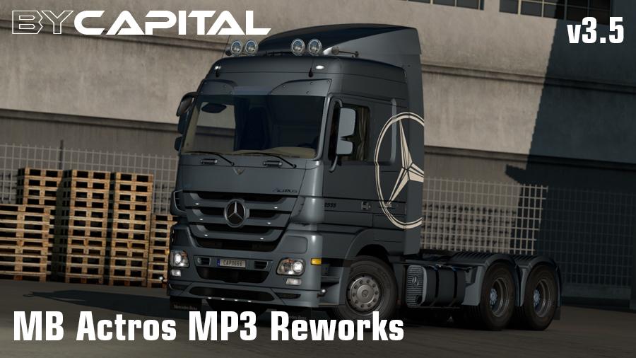 MB ACTROS MP3 REWORKS – BYCAPITAL V3.5 TRUCK MOD - ETS2 Mod Download