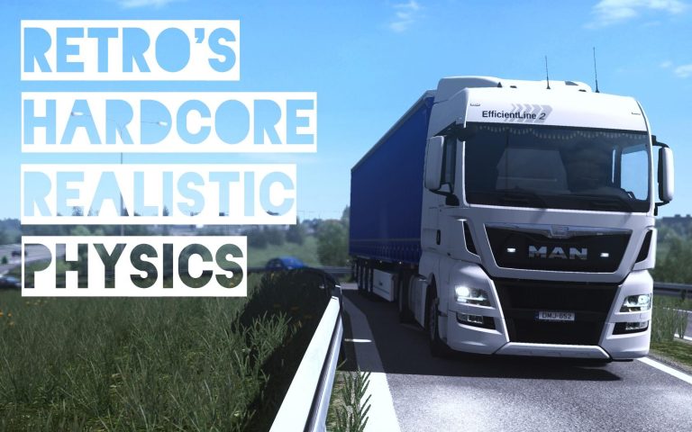 RETRO'S HARDCORE REALISTIC PHYSICS V2.0 MOD - ETS2 Mod Download