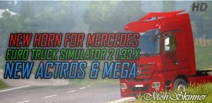 HORN – MERCEDES ACTROS & MEGA - ETS2 1.33.X SOUNDS MOD - ETS2 Mod Download