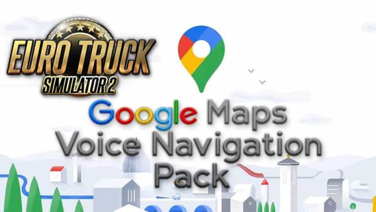 Google Maps Voice Navigation Pack v2 - ETS2 Mod Download