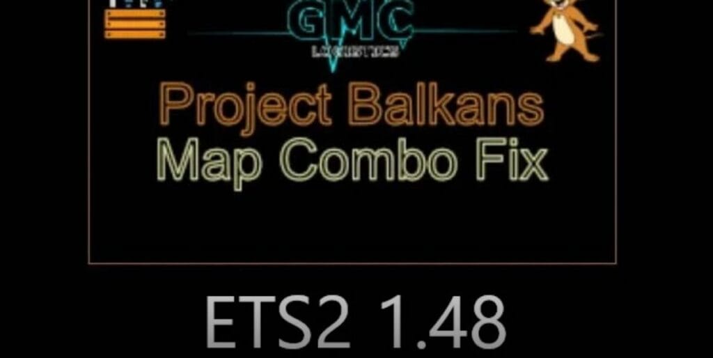 Project Balkans Map Combo Fix v1.0 - ETS2 Mod Download