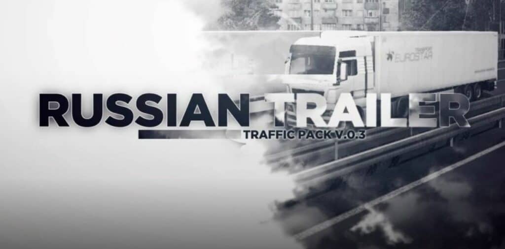 Russian Trailer Traffic Pack v0.3 - ETS2 Mod Download