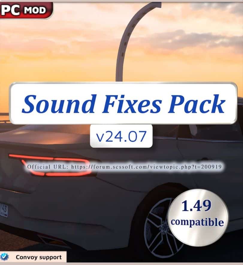 Sound Fixes Pack v24.07 - ETS2 Mod Download