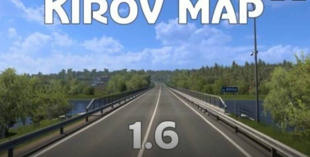 KIROV MAP 1.6 ETS2 free updated 1.50 - ETS2 Mod Download