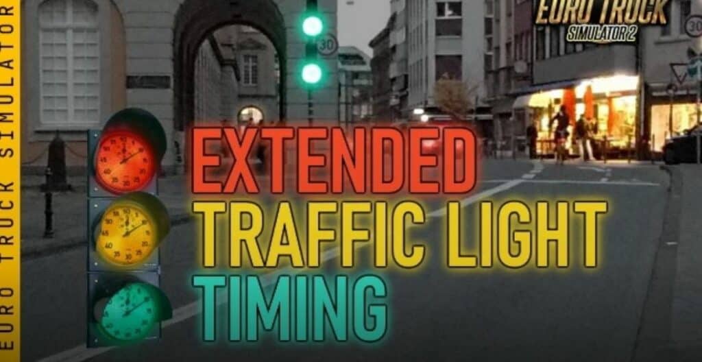 Extended Traffic Light Timing v1.53.241122 - ETS2 Mod Download