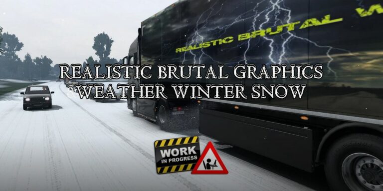 Realistic Brutal Graphics & Weather Winter Snow V1.1 1.53 - ETS2 Mod Download