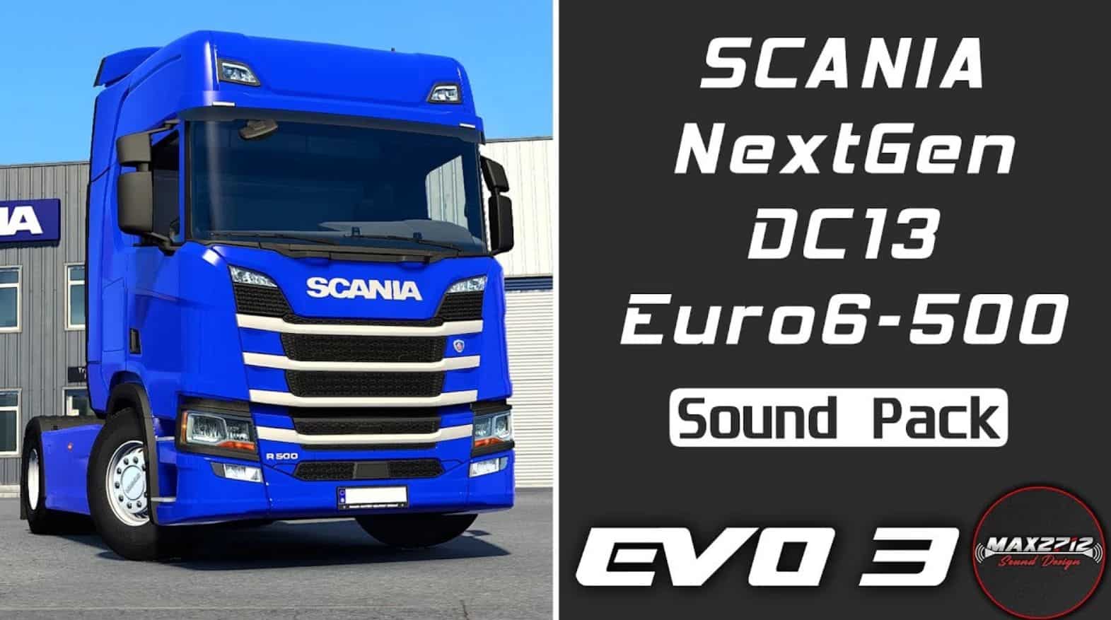 Scania NextGen 500 DC13 Sound Pack EVO 3 v1.2 - ETS2 Mod Download