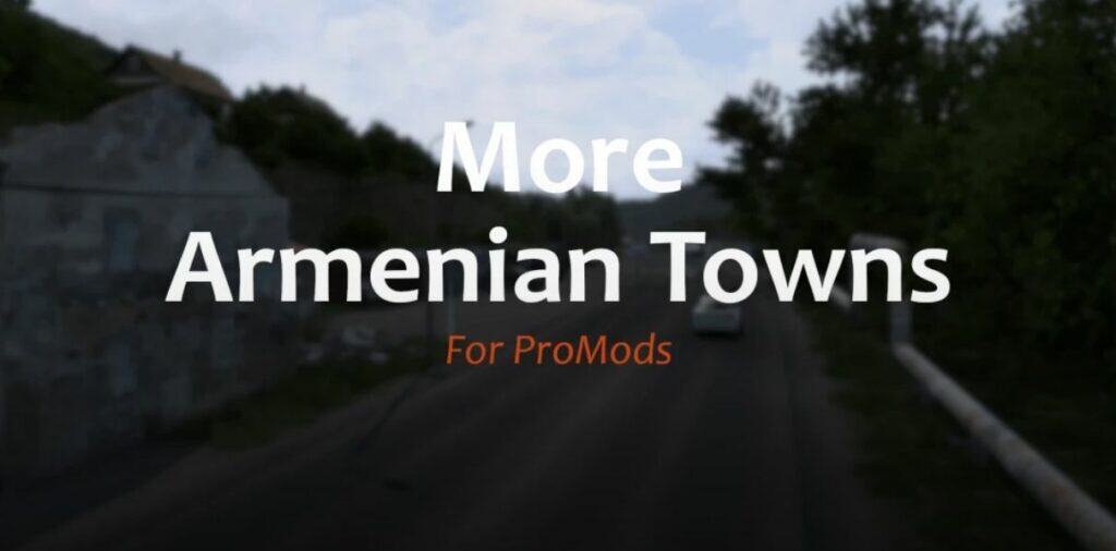 More Armenia Towns v1.0 - ETS2 Mod Download